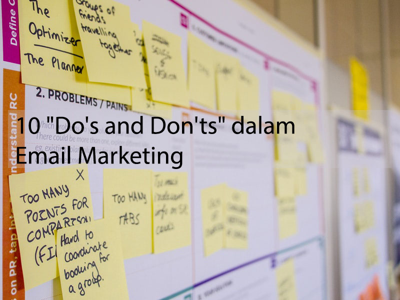 10 "Do's and Don'ts" dalam Email Marketing