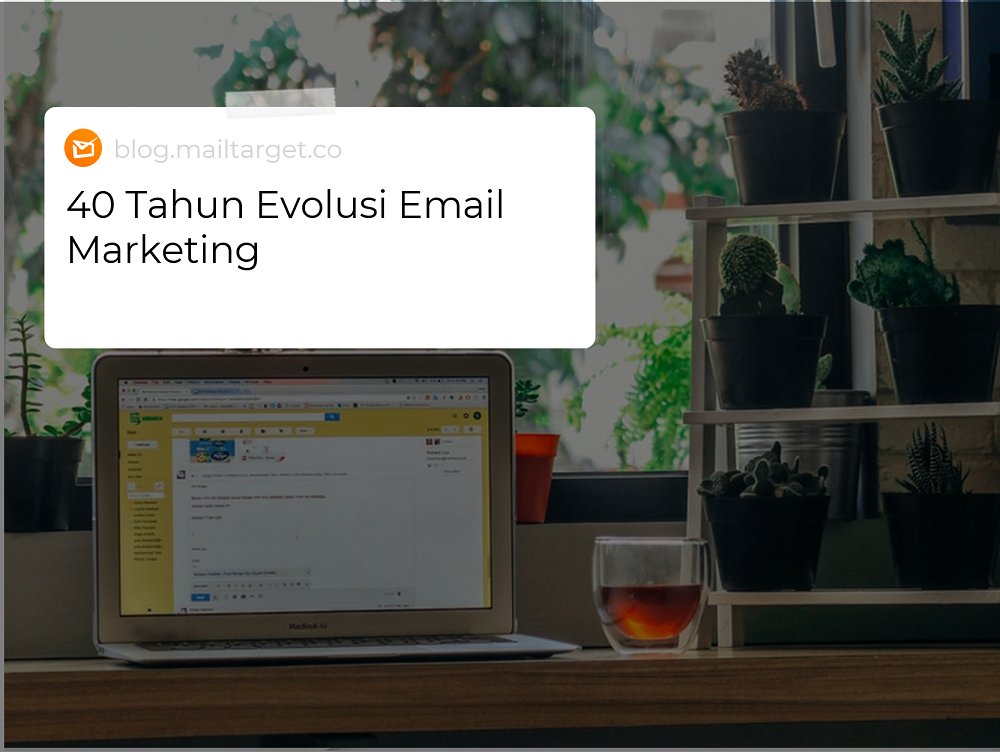 40 Tahun Evolusi Email Marketing