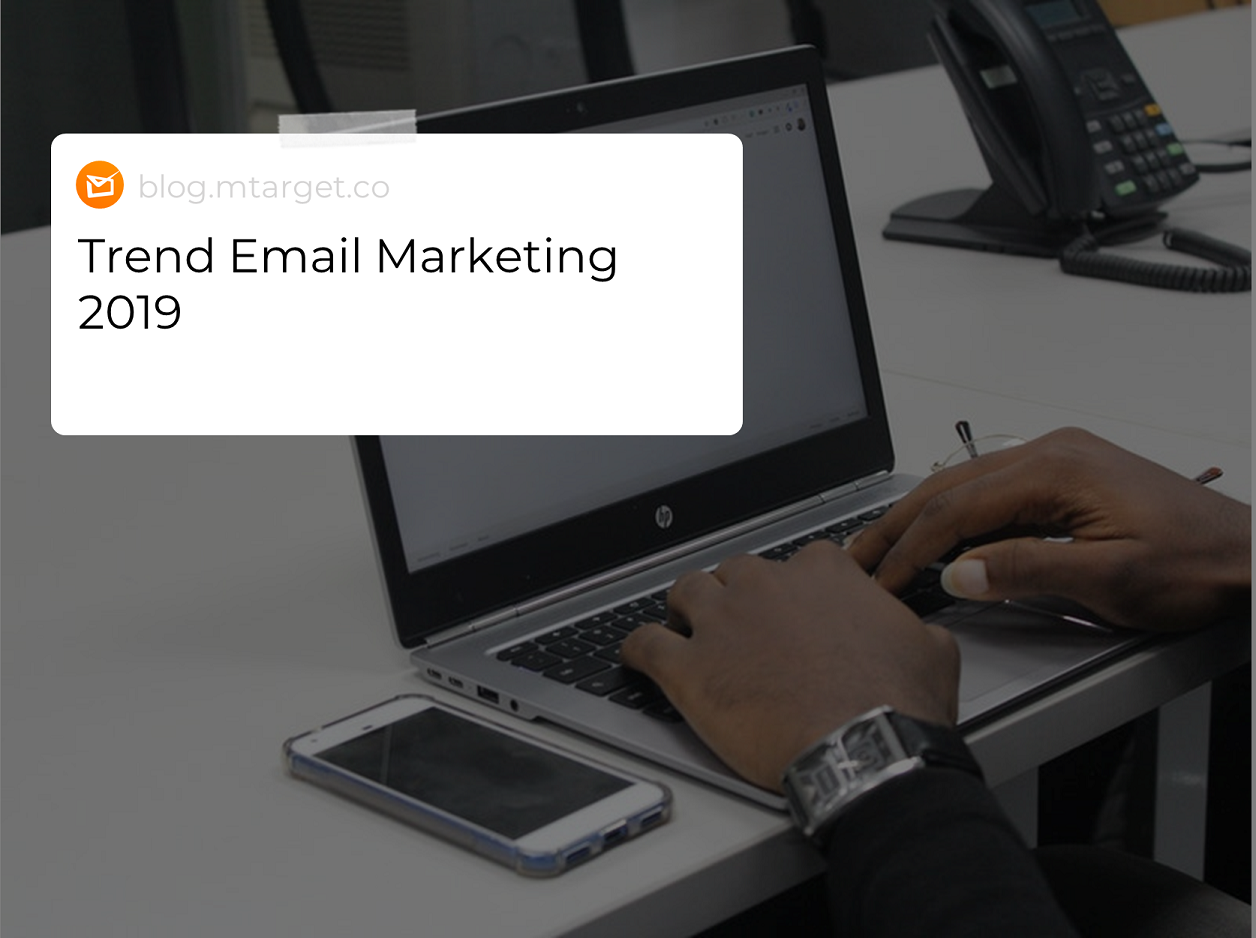Trend Email Marketing 2019