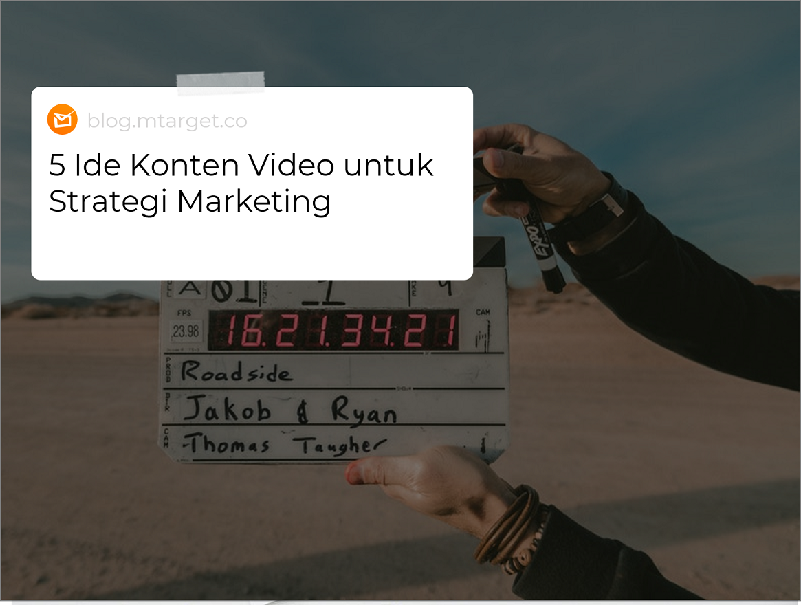5 Ide Konten Video Untuk Strategi Marketing