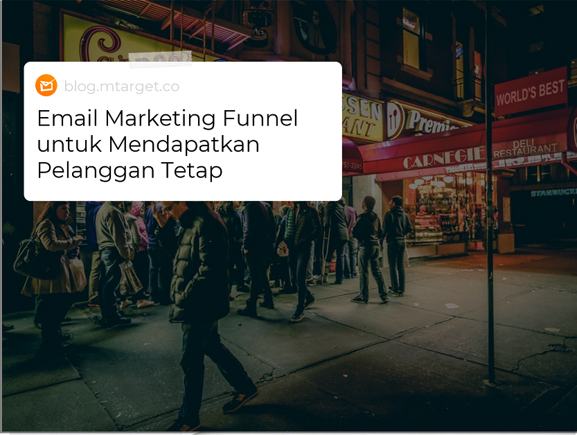 Email Marketing Funnel untuk Mendapatkan Pelanggan Tetap