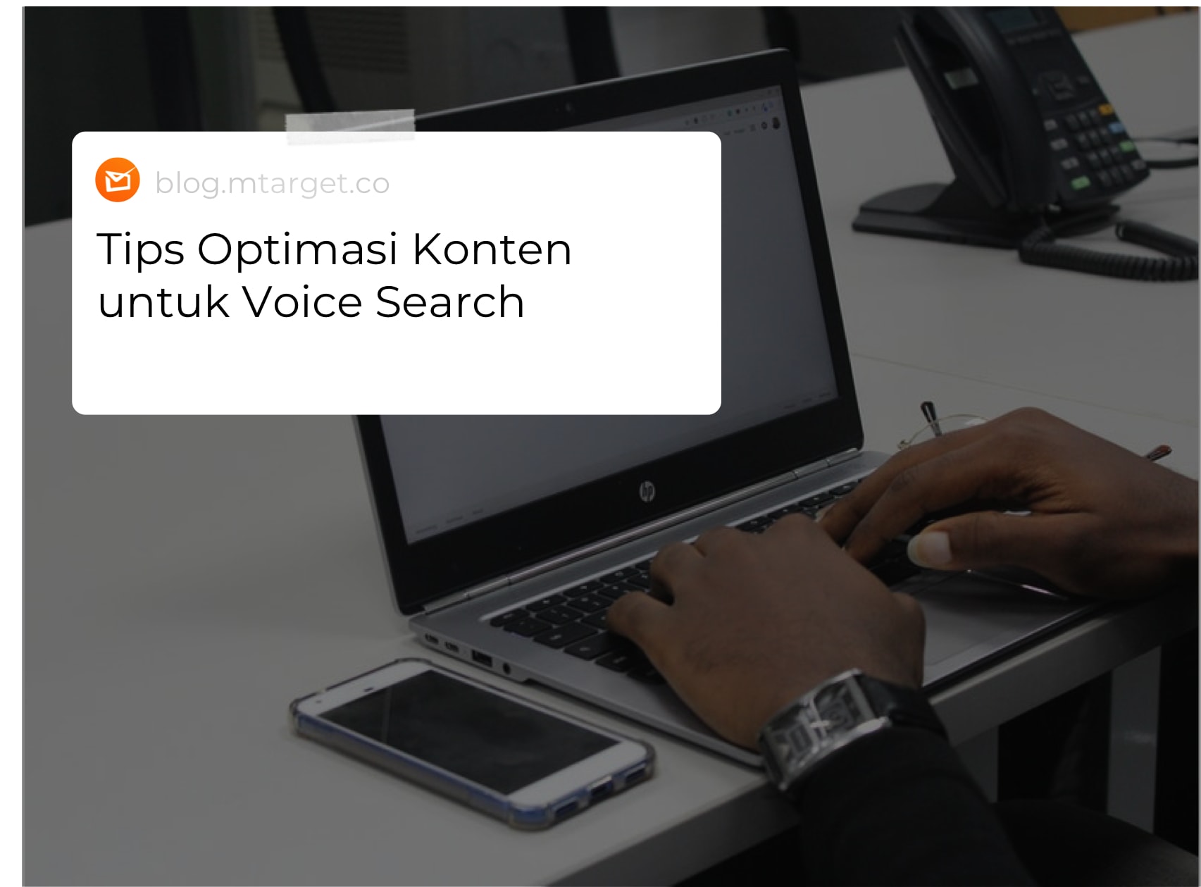 Tips Optimasi Konten untuk Voice Search