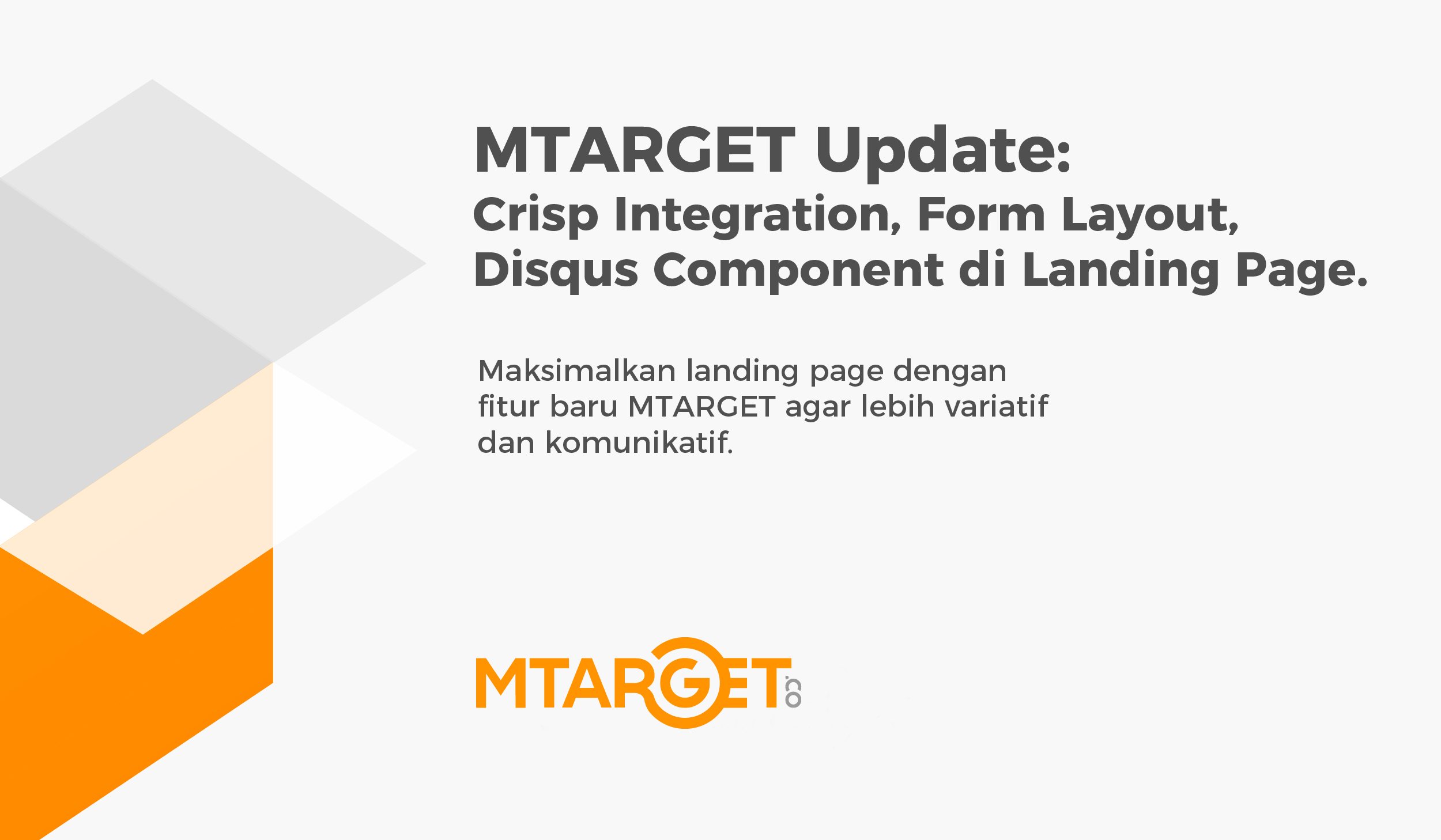 Fitur Baru MTARGET: Maksimalkan Landing Page Anda dengan Fitur Ini