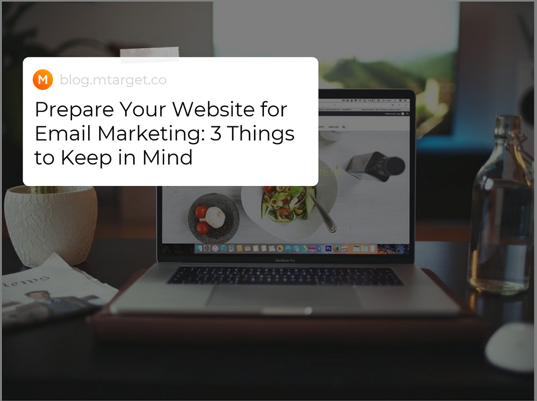 Prepare Your Website for Email Marketing | Blog MTARGET