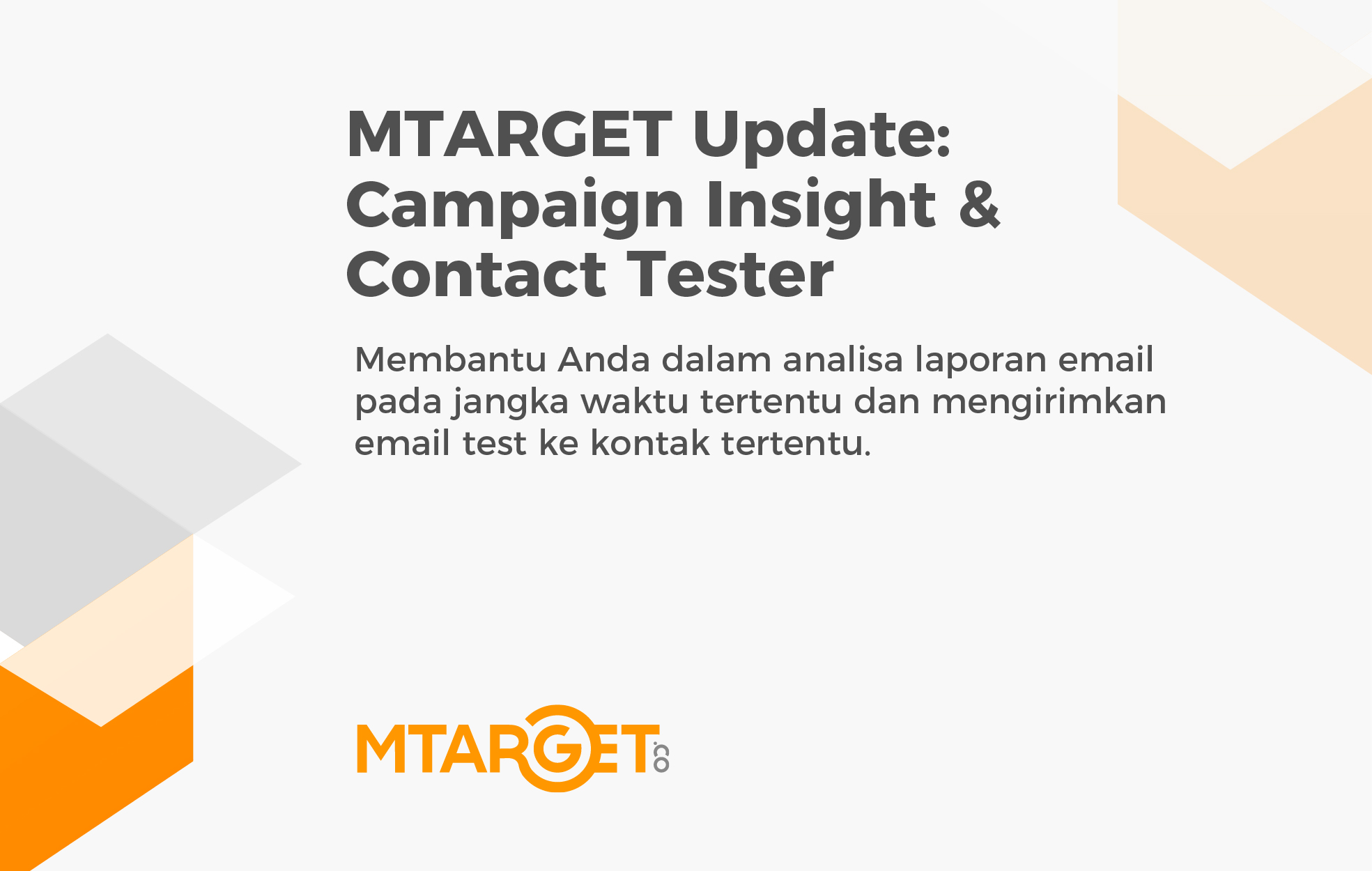 Optimalkan Email Marketing Anda dengan 2 Fitur Baru MTARGET