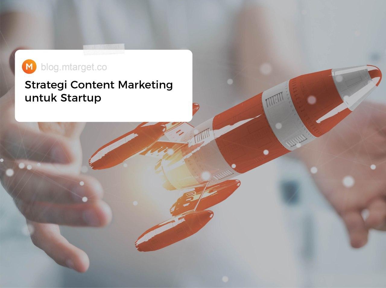 Strategi Content Marketing untuk Startup