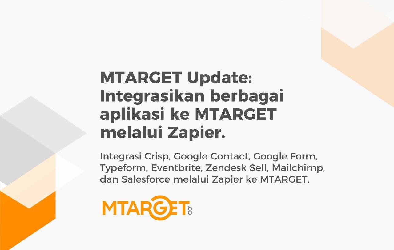Integrasikan berbagai aplikasi ke MTARGET melalui Zapier