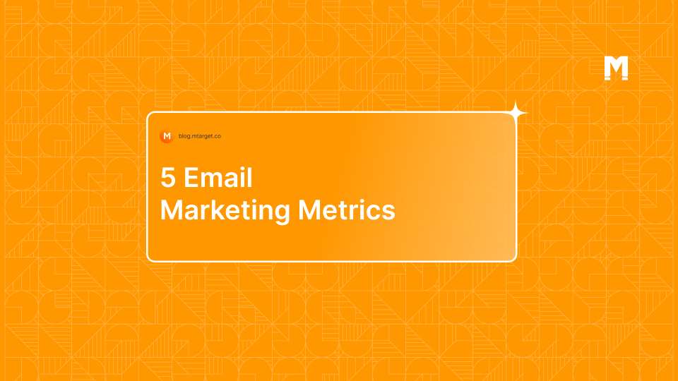 5 Email Marketing Metrics yang Harus Diperhatikan oleh Anda