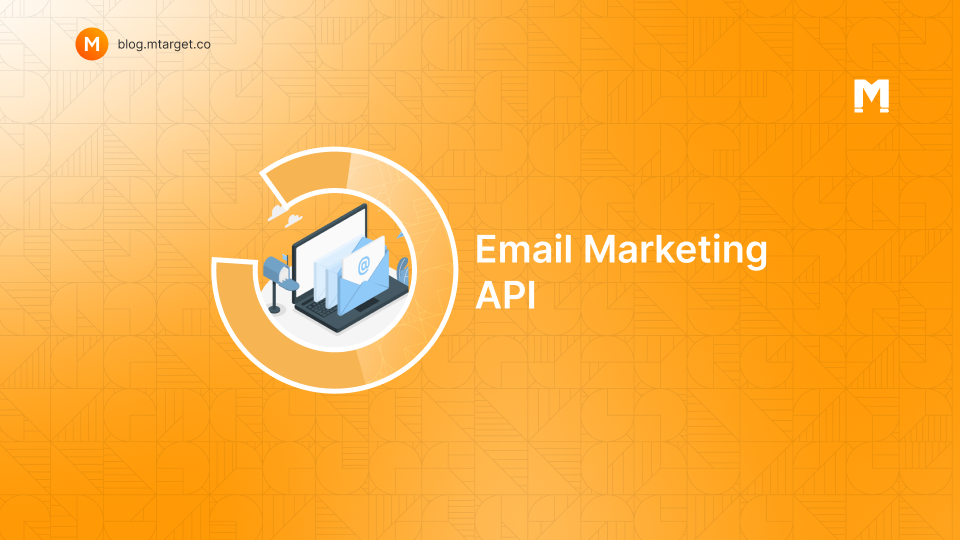Apa Itu Email Marketing API dan Kenapa Anda Harus Menggunakannya?