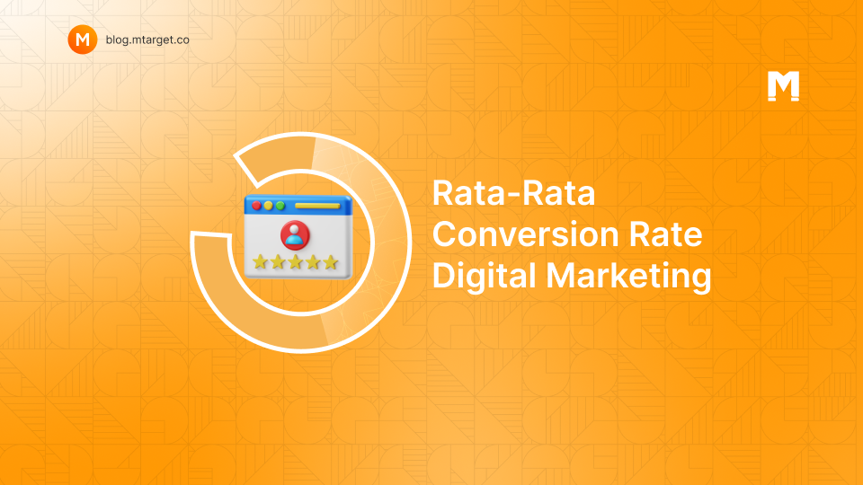 Berapa Conversion Rate Digital Marketing di Tiap Industri?