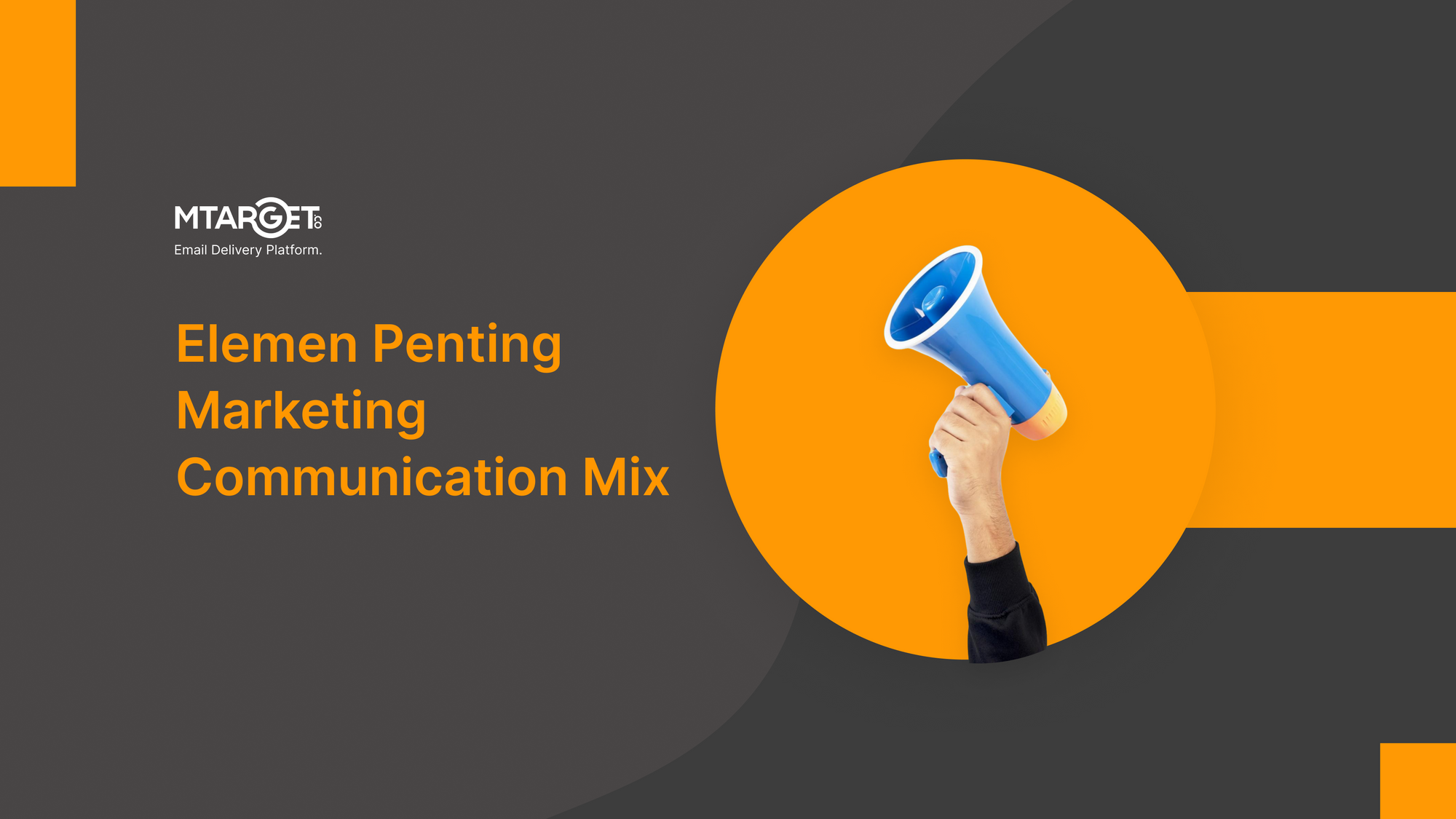 Elemen Penting dalam Marketing Communication Mix