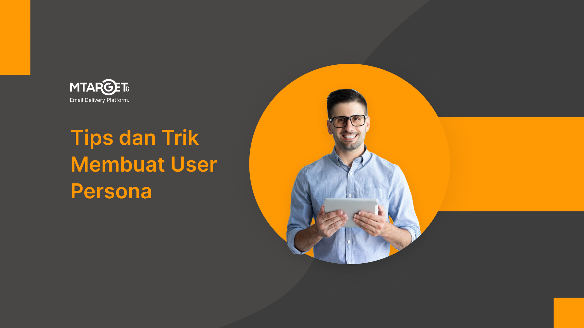 Tips dan Trik Membuat User Persona