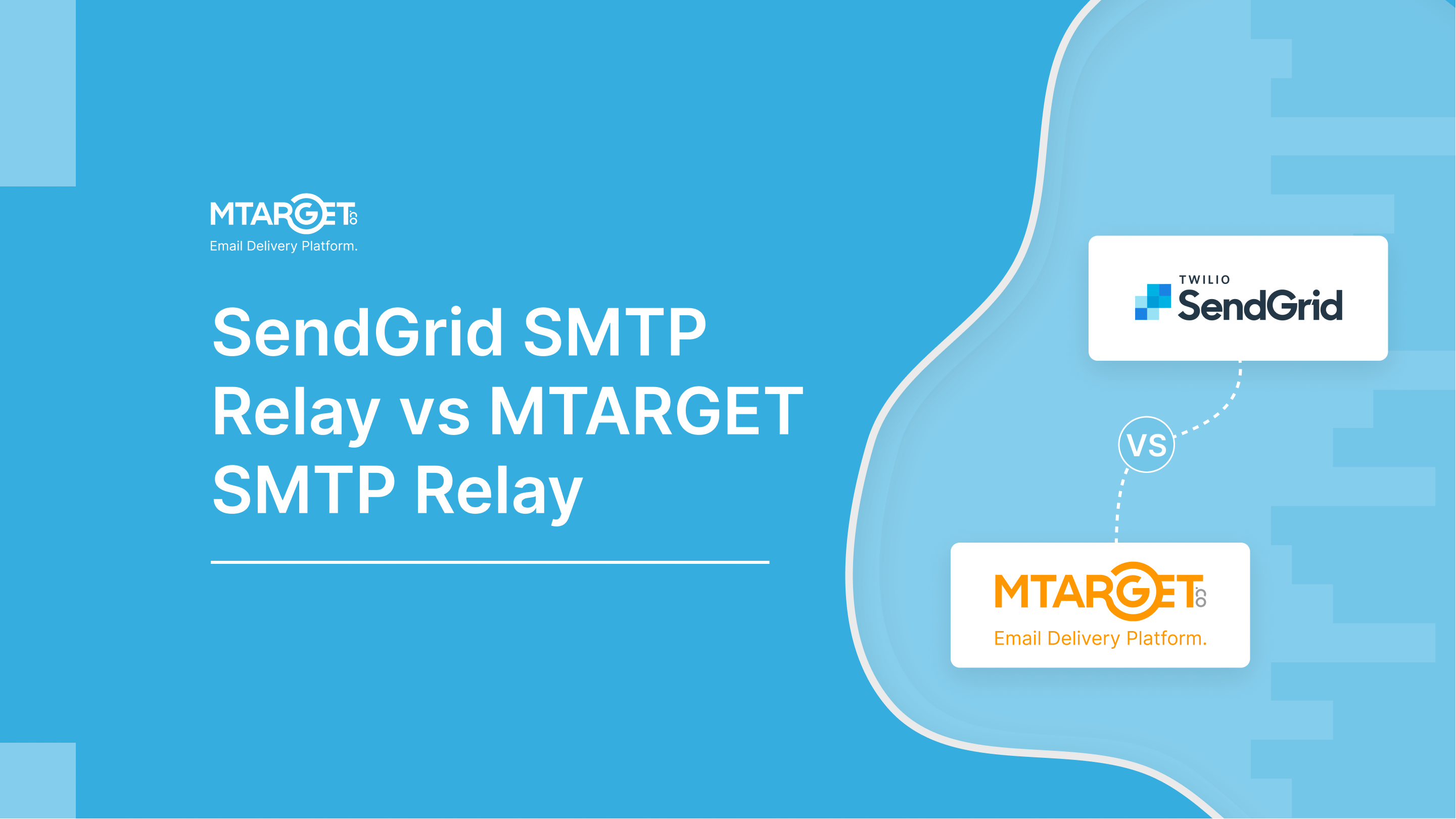 SendGrid SMTP Relay vs. MTARGET SMTP Relay: Baik Mana?