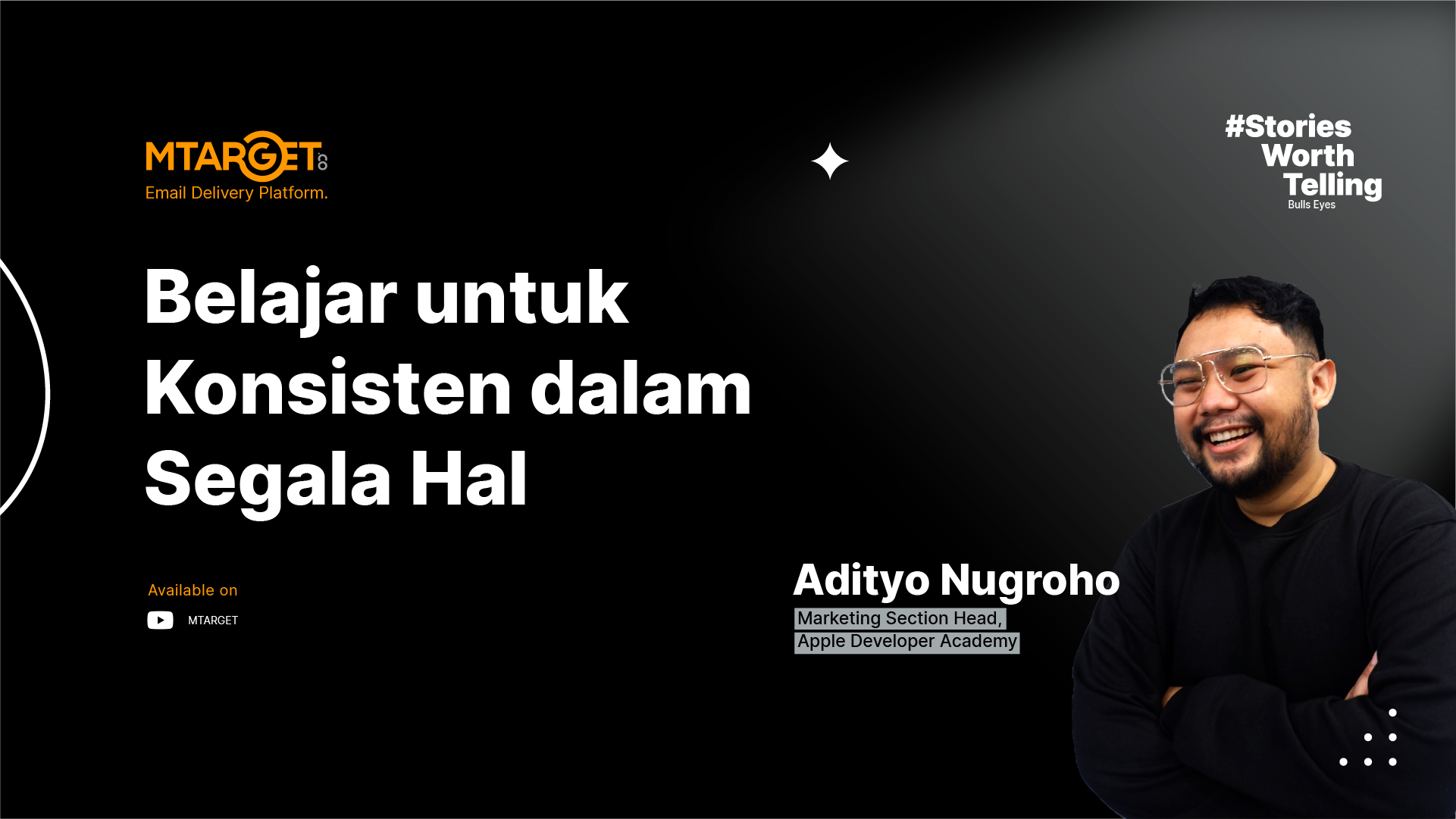 Belajar untuk Konsisten dalam Segala Hal dengan Adityo Nugroho