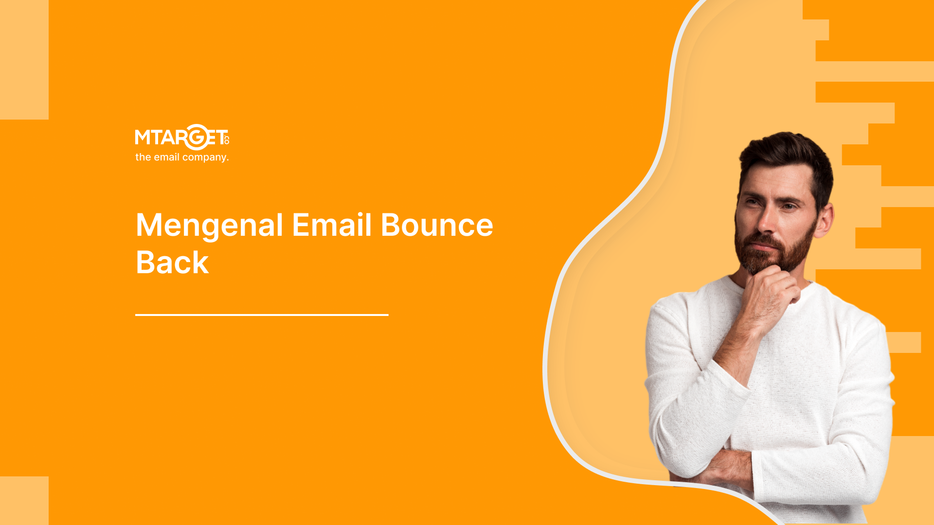 Email Bounce Back: Pengertian, Jenis, dan Penyebabnya
