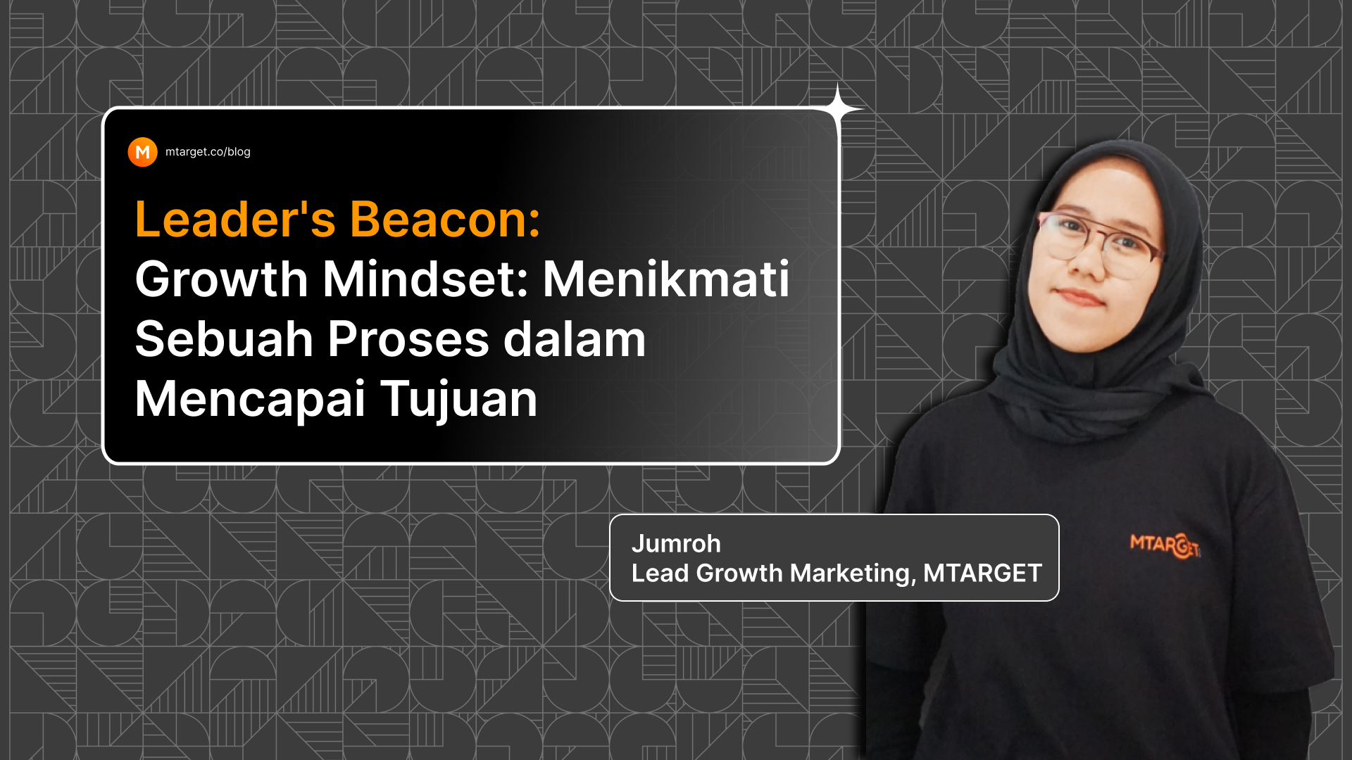 Growth Mindset - Nikmati Proses dalam Mencapai Tujuan