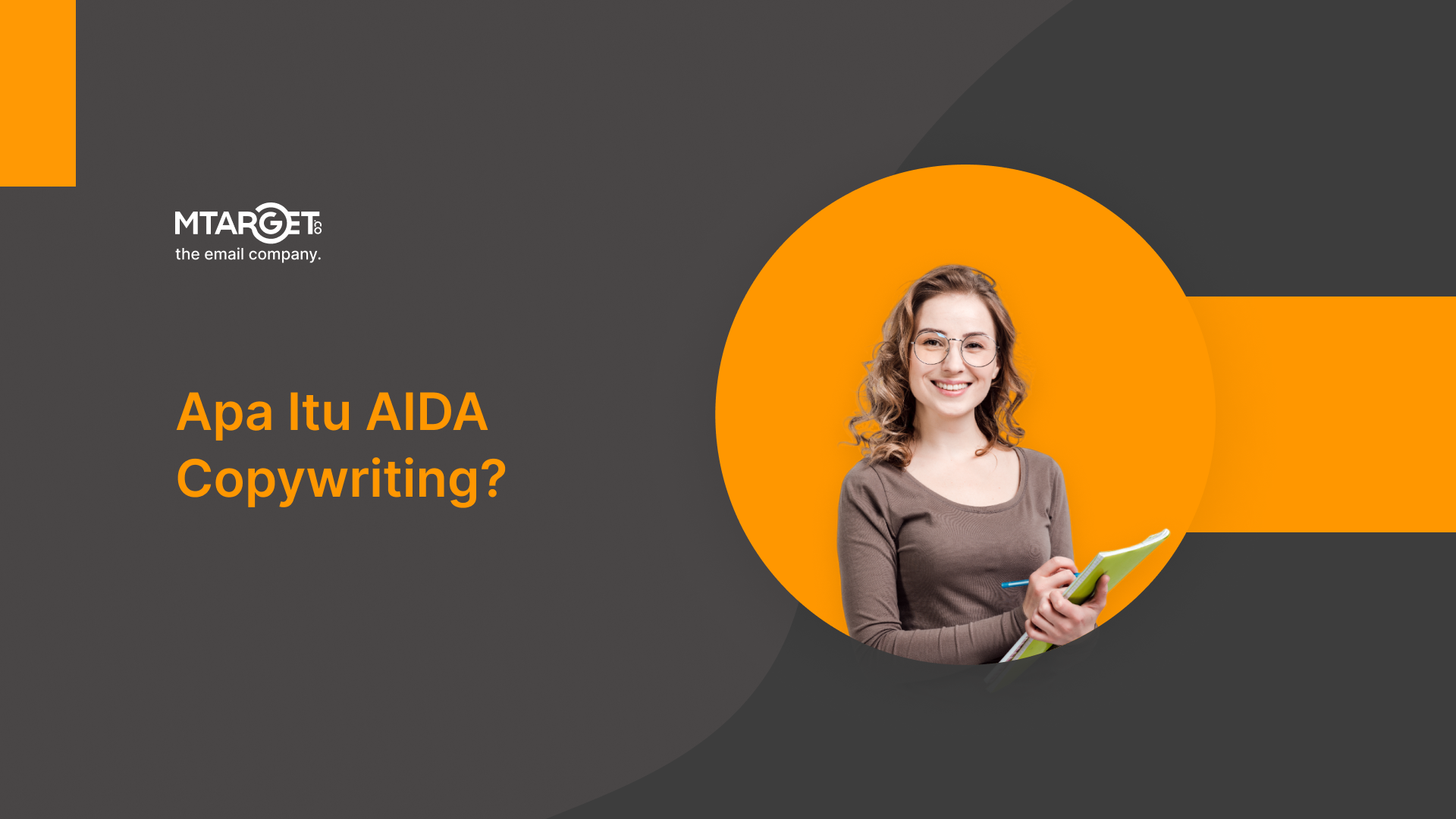 Raih Lebih Banyak Customers dengan AIDA Copywriting