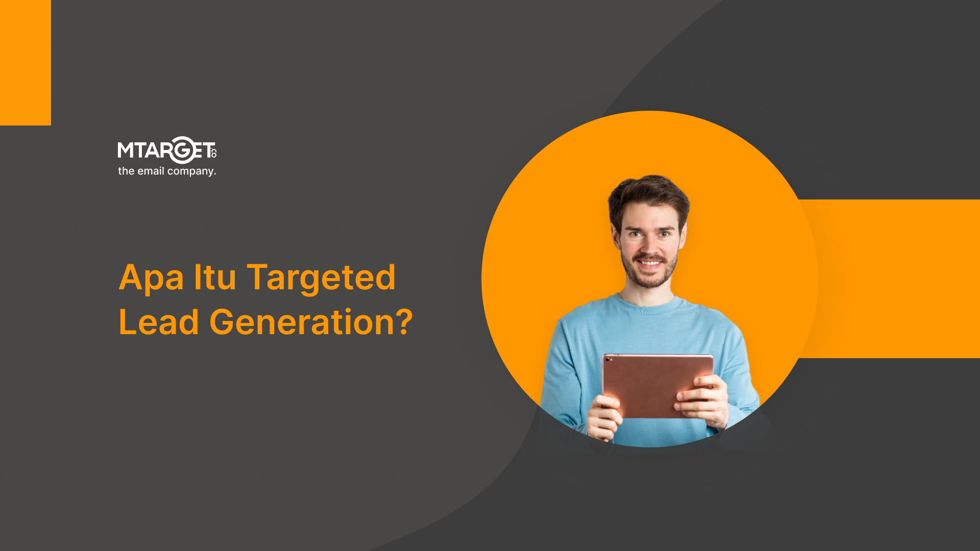 Targeted Lead Generation: Pengertian dan Cara Mendapatkannya