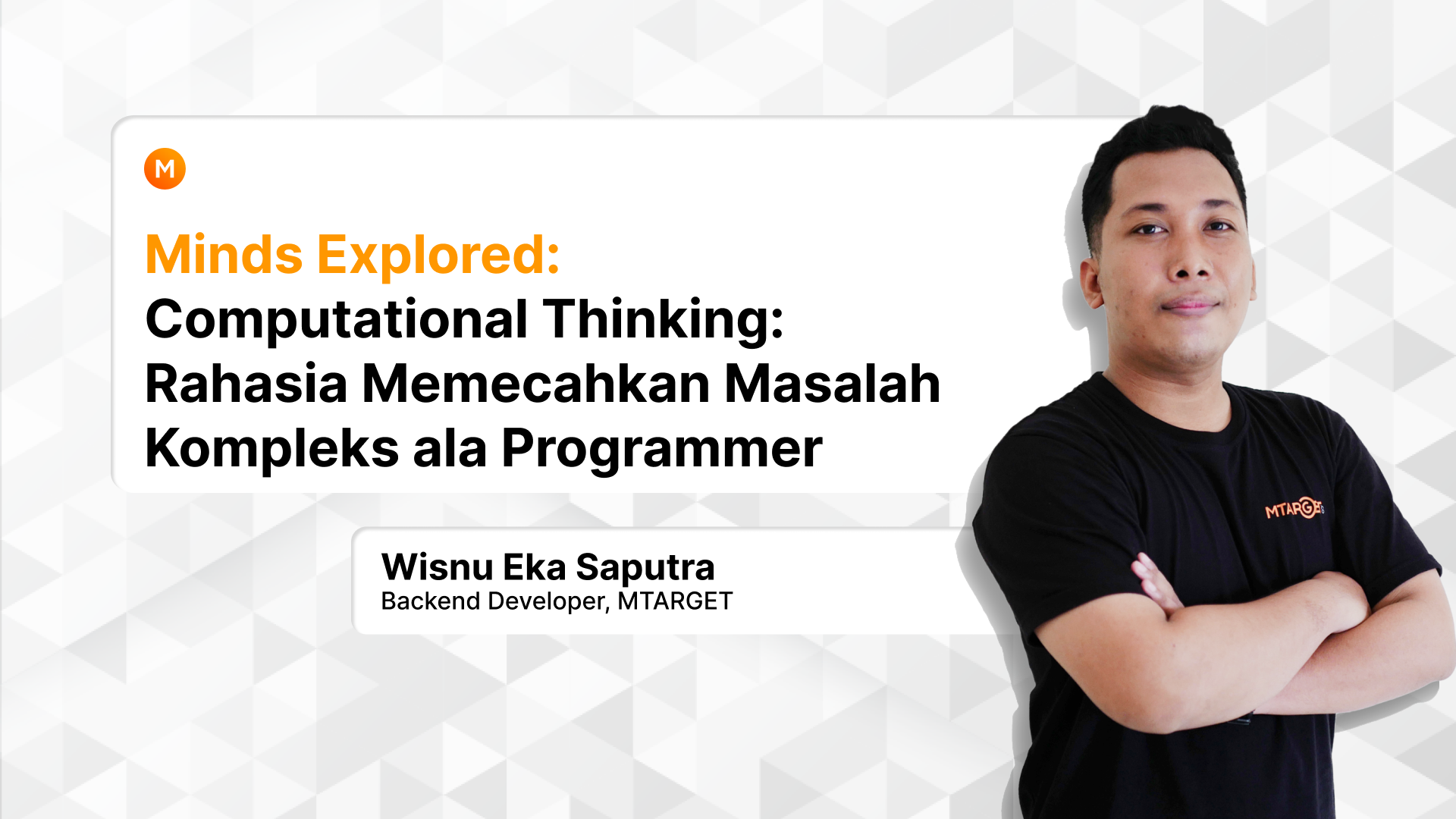 Minds Explored: Mengenal Computational Thinking